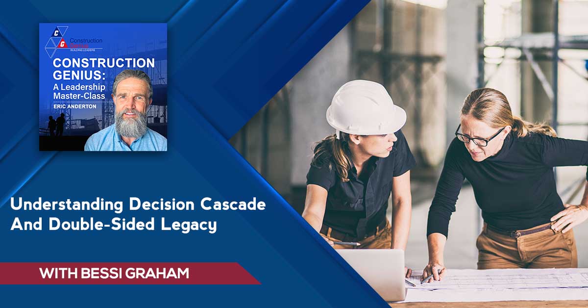 Bessi Graham: Understanding Decision Cascade And Double-Sided Legacy