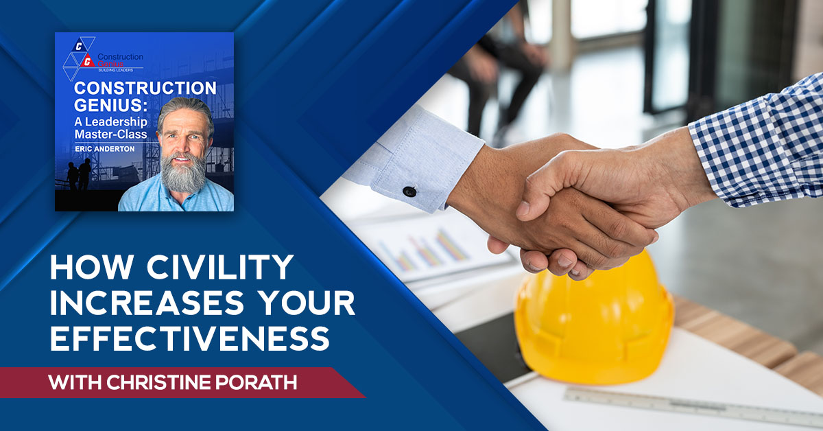 How Civility Increases Effectiveness With Christine Porath | Ep. 204
